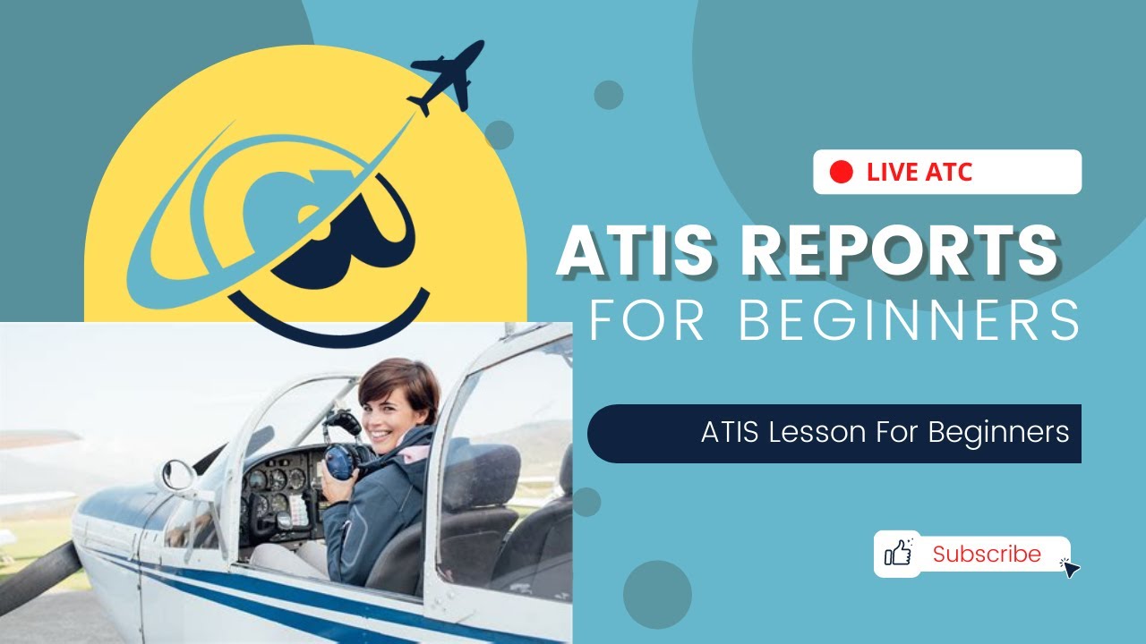 LEARN TO WRITE ATIS (CHEAPER AND EASIER) - Private Pilot Ground School ...