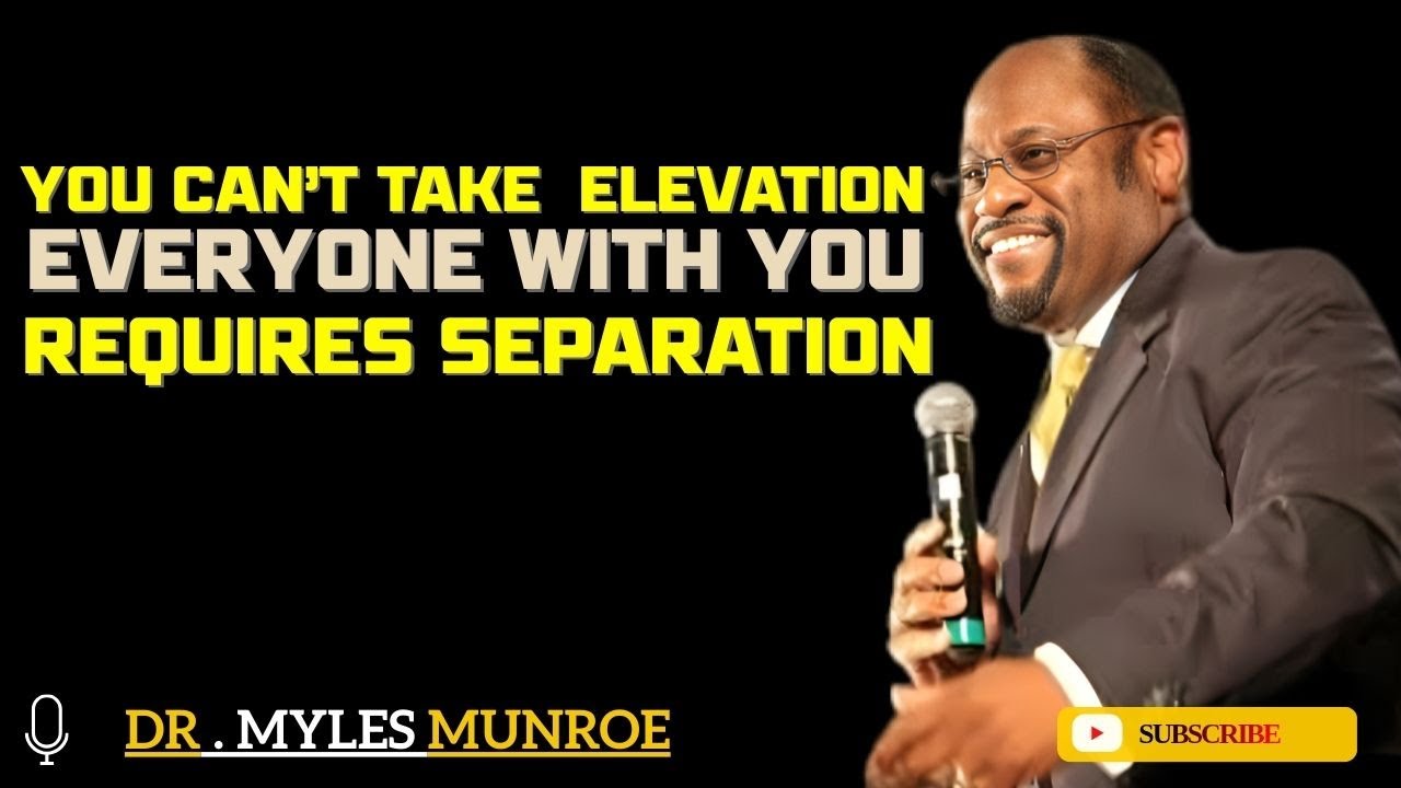 You Can’t Take Everyone With You Elevation Requires Separation ...