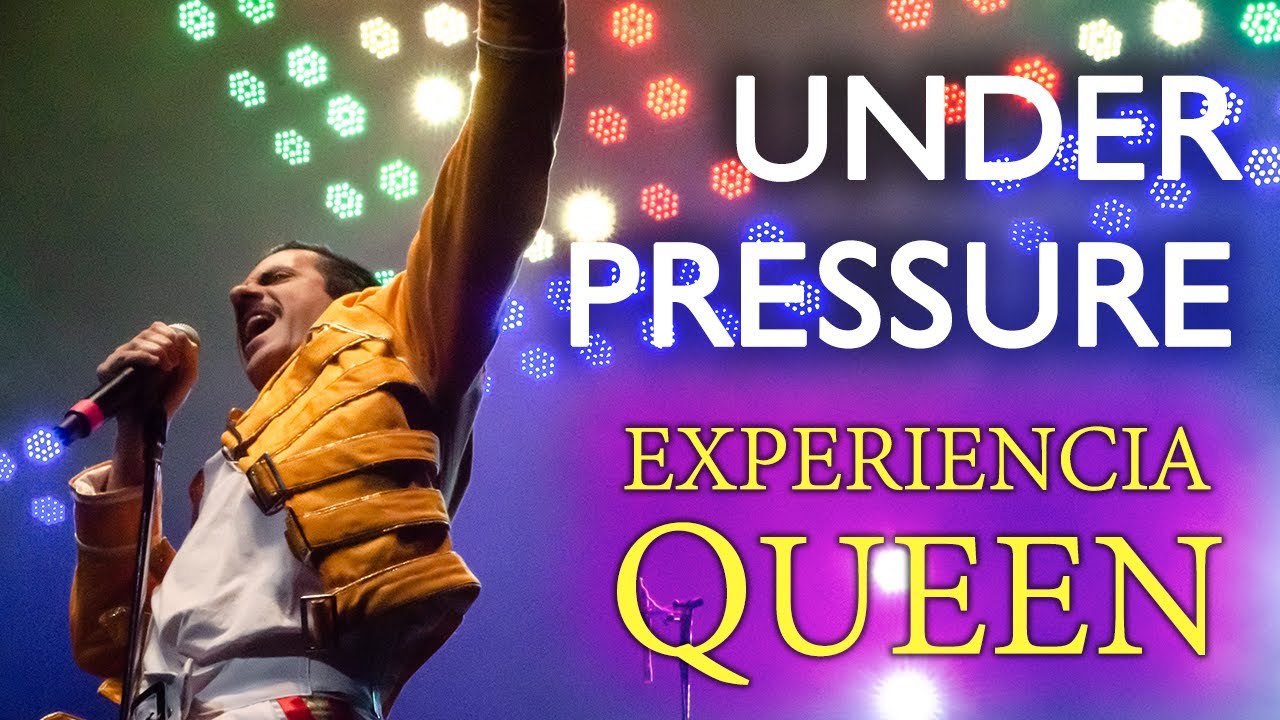 Experiencia Queen - Under Pressure (en vivo) - YouTube