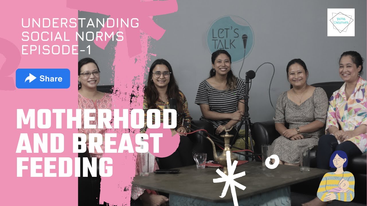 Motherhood and breast feeding | Let's Talk | understanding social norms ...
