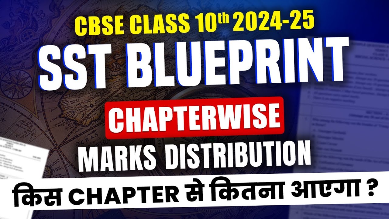 Class 10 SST Blue Print Class 10 SST Chapter Wise Marks Distribution