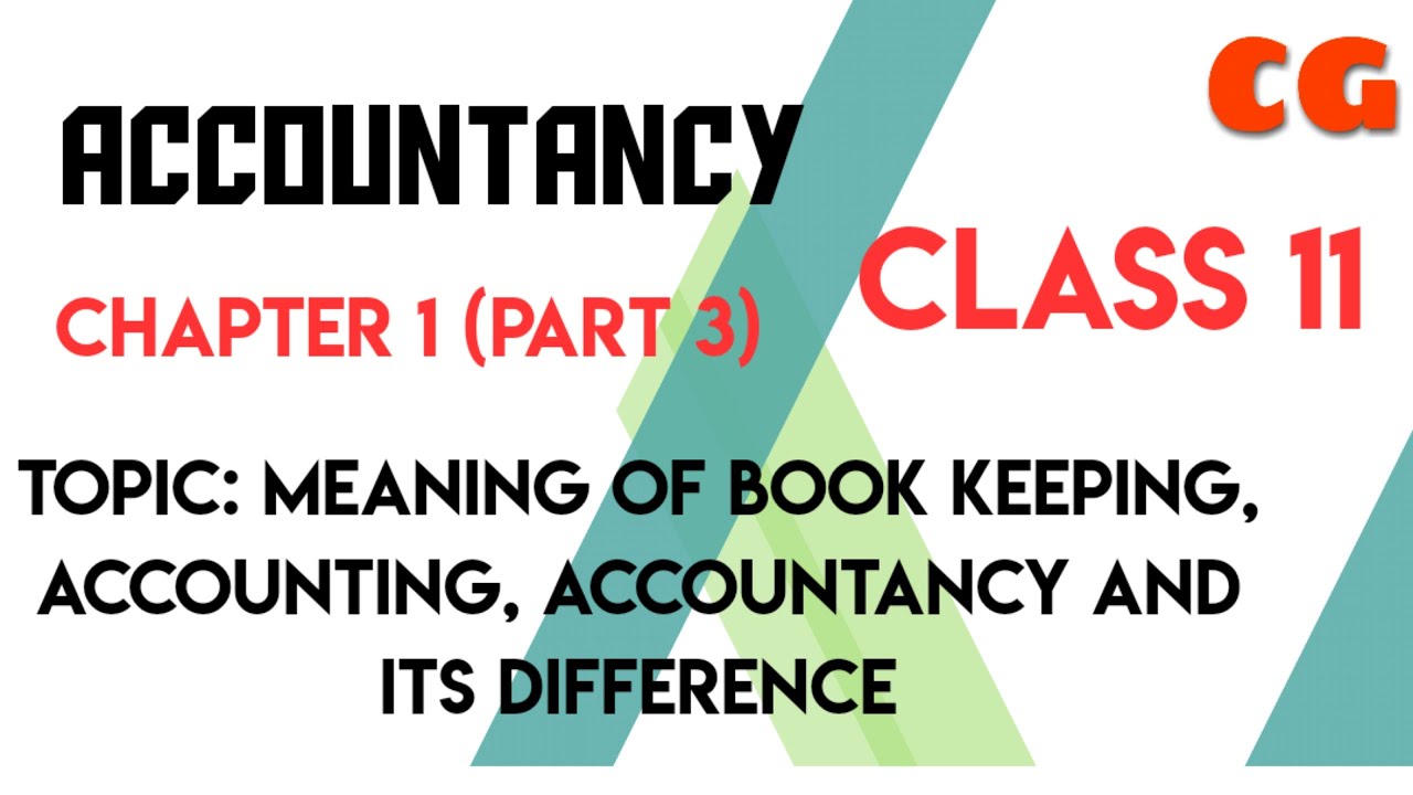 Meaning Of Book keeping Accounting And Accountancy And Its Difference meaning-of-book-keeping-accounting-and-accountancy-and-its-difference