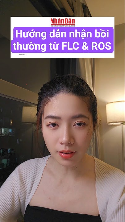 Hướng dẫn nhận bồi thường từ FLC & ROS#thienphucdautu #muacophieunao #chungkhoan #flc #ros - YouTube