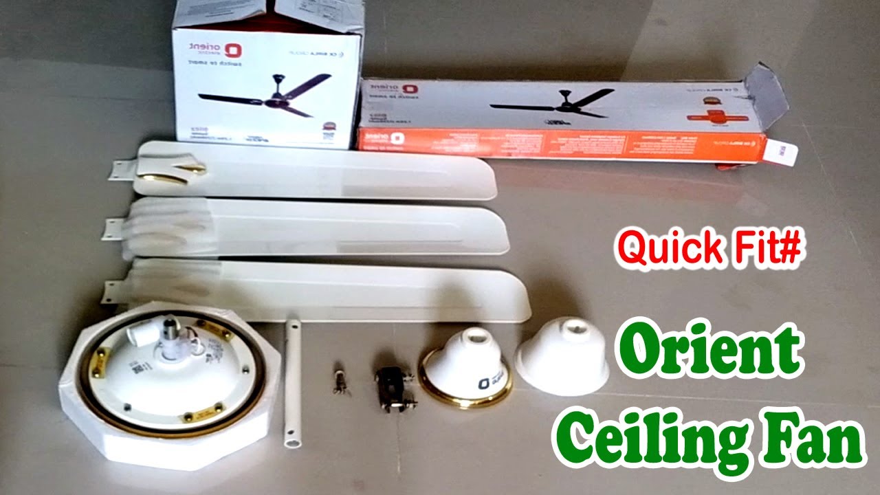 Orient Ceiling Fan Quick Installation | Fitting New Orient Ceiling Fan ...