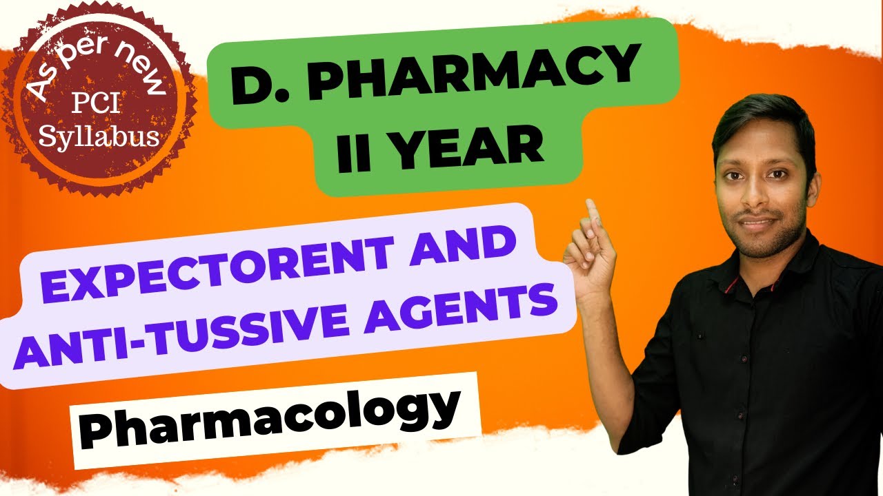 Expectorant and Anti tussive agents | Pharmacology | D. Pharmacy Second ...
