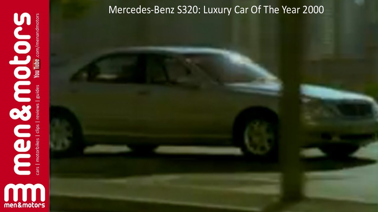 Mercedes-Benz S320: Luxury Car Of The Year 2000 - YouTube