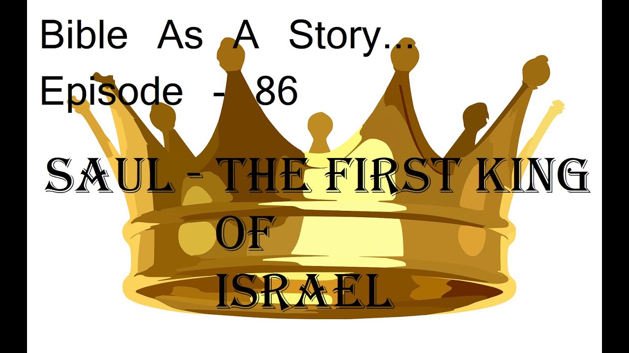 Saul - The First King of Israel - YouTube