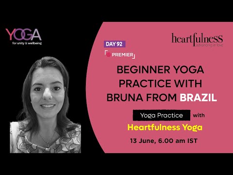 92 - Beginners yoga practice with Bruna from Brazil  Yoga for Unity and Well-being