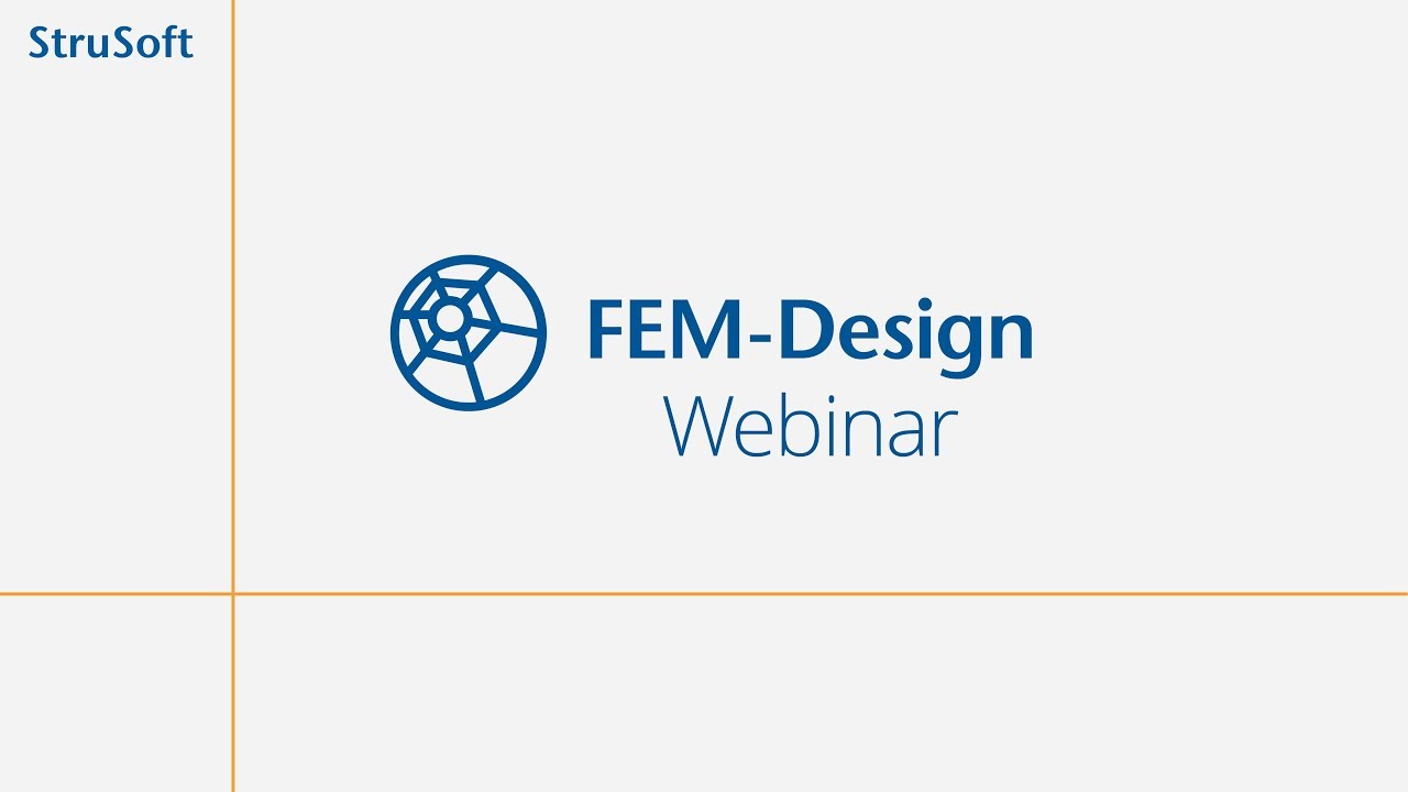 Webinar: Major features in FEM-Design 17 - YouTube