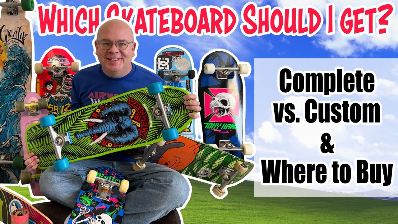 Picking the Perfect Skateboard - Get a Good One! - YouTube