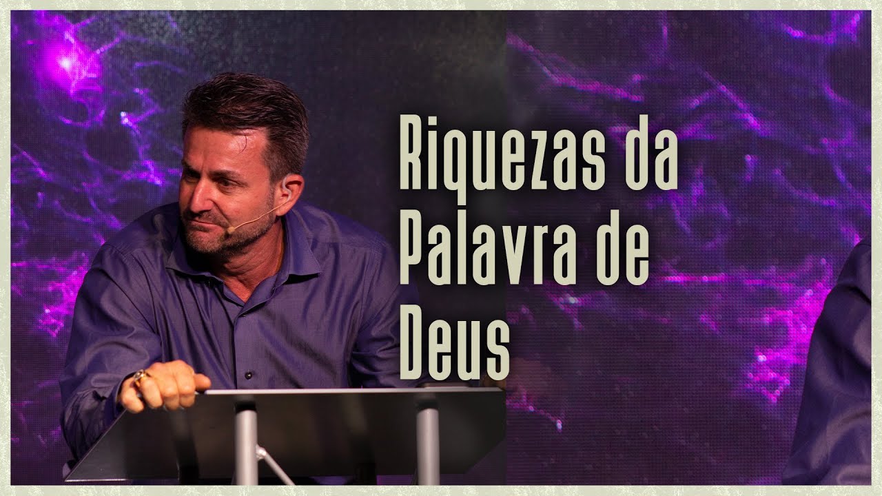 Pr. Joshua Bayer I Riquezas da Palavra de Deus - YouTube