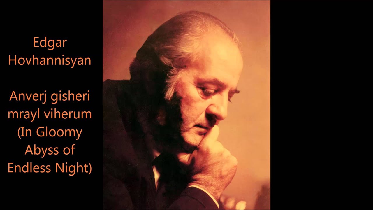 Edgar Hovhannisyan. Anverj gisheri mrayl viherum (In Gloomy Abyss of ...