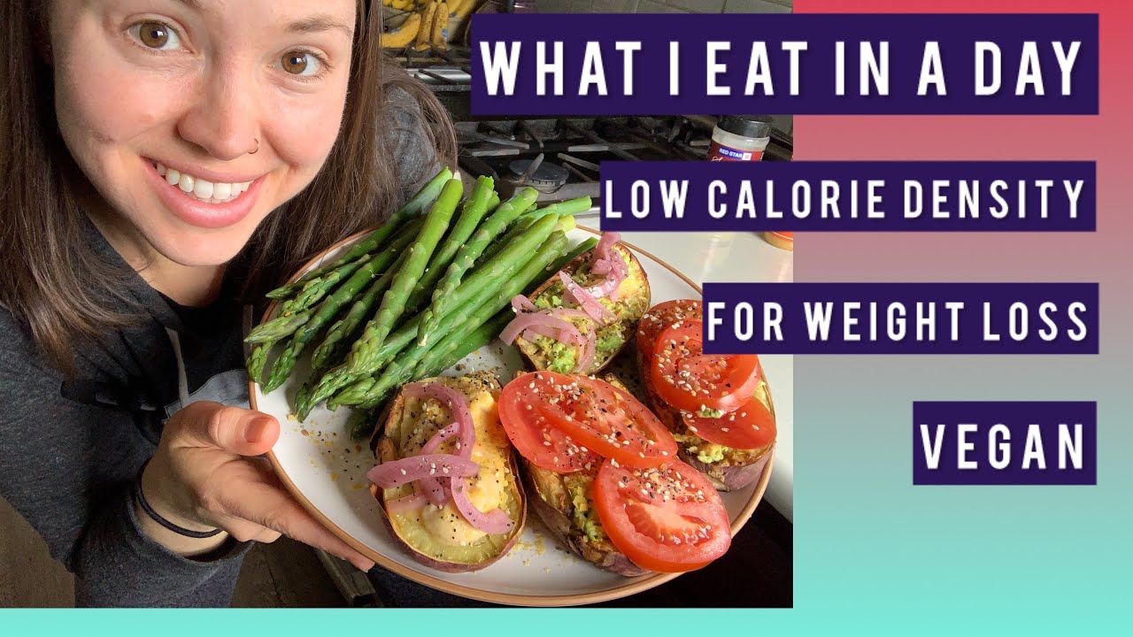 VEGAN WHAT I EAT IN A DAY 🍠 wfpb, low calorie density for weight loss ...