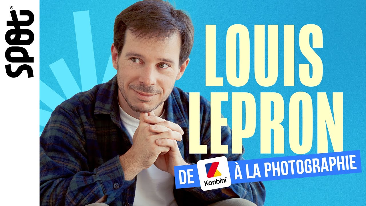 Il quitte Konbini pour vivre de sa passion : Louis Lepron - YouTube
