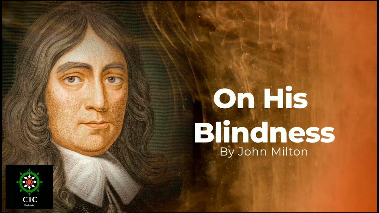 On His Blindness by John Milton | An Inspiration Sonnet - Self Love ...