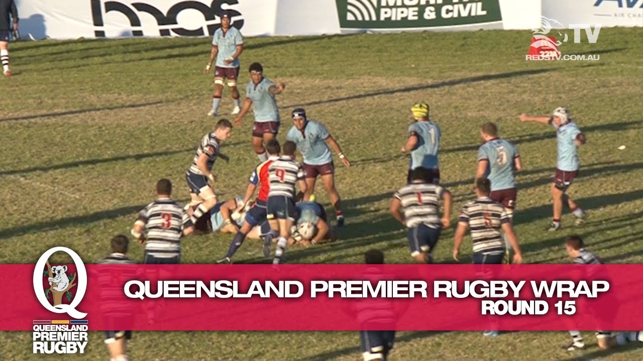 Queensland Premier Rugby Wrap - Round 15 - YouTube
