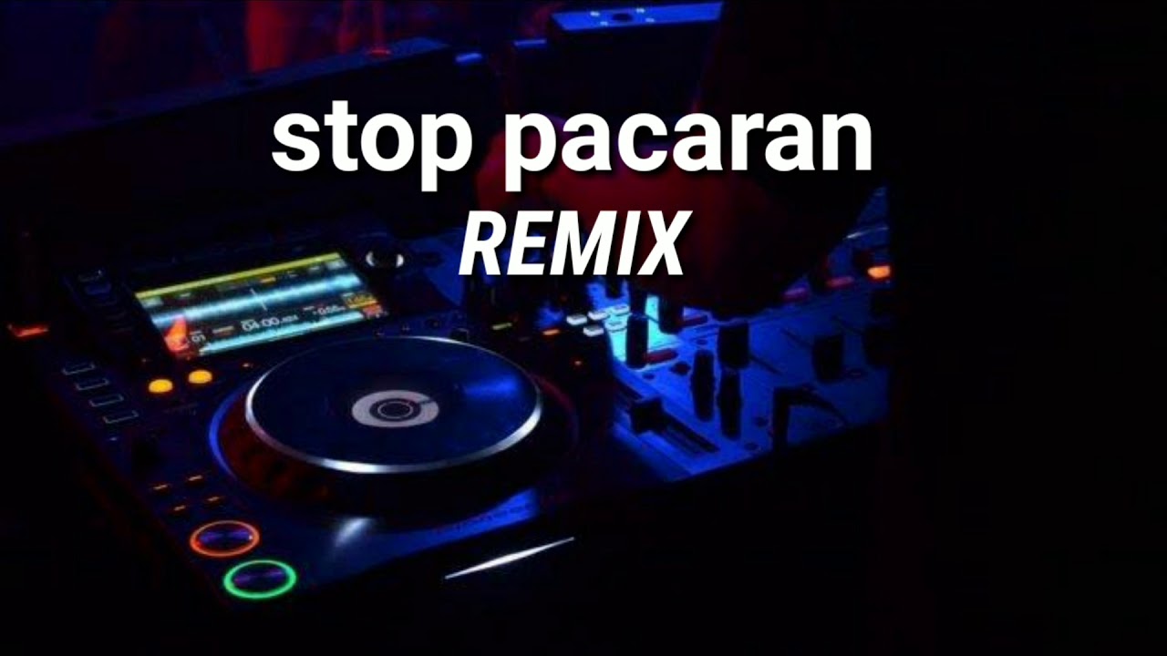 DJ QHELFIN-STOP PACARAN - YouTube
