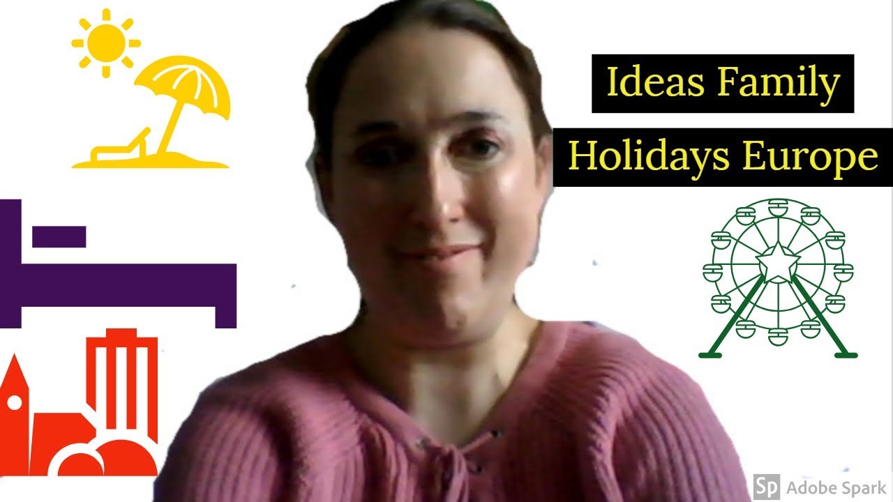 See My Ideas For Family Holidays Europe Travel Vlog Video YouTube see-my-ideas-for-family-holidays-europe-travel-vlog-video-youtube