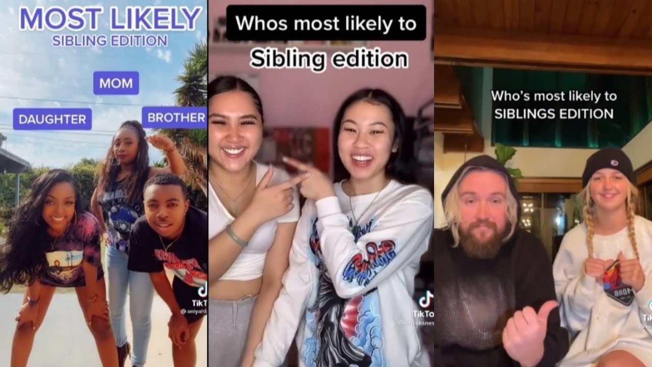Who s Most Likely To Sibling Edition Tiktok YouTube who-s-most-likely-to-sibling-edition-tiktok-youtube
