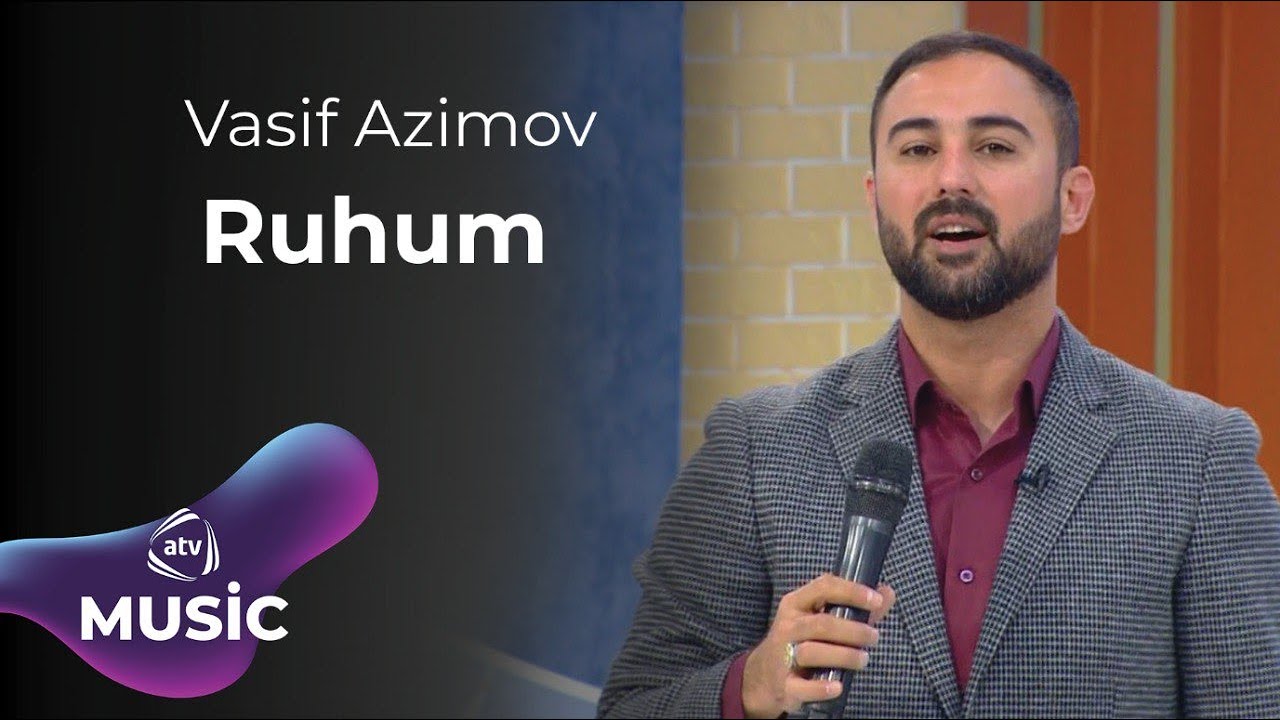 Vasif Azimov - Ruhum - YouTube