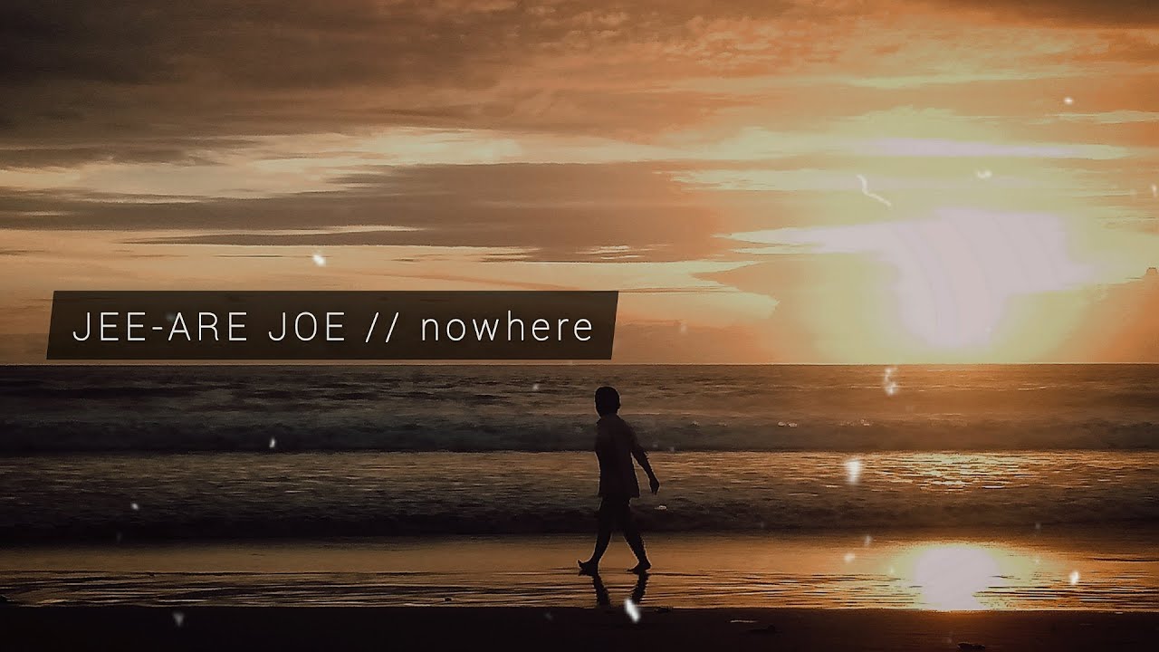 Jee-Are Joe - nowhere (Official Audio) - YouTube