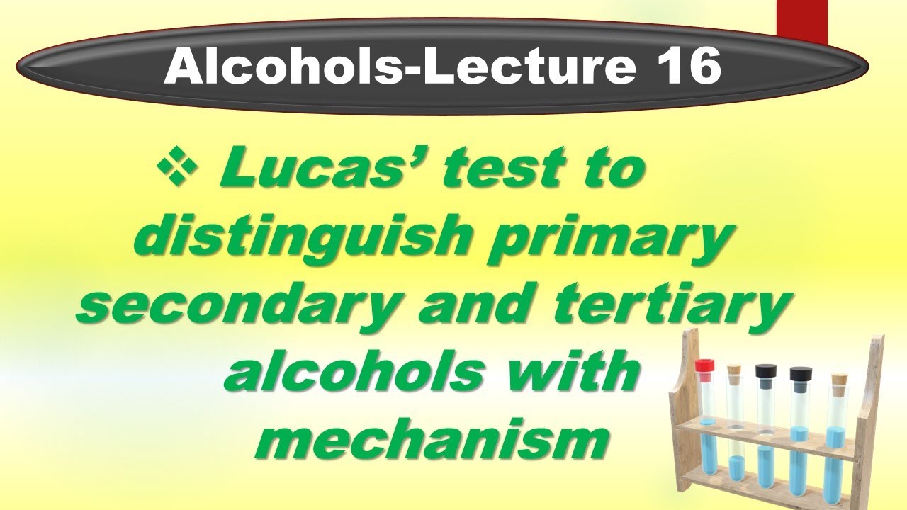 Alcohols lec 16- Lucas' Test to distinguish primary, secondary and ...