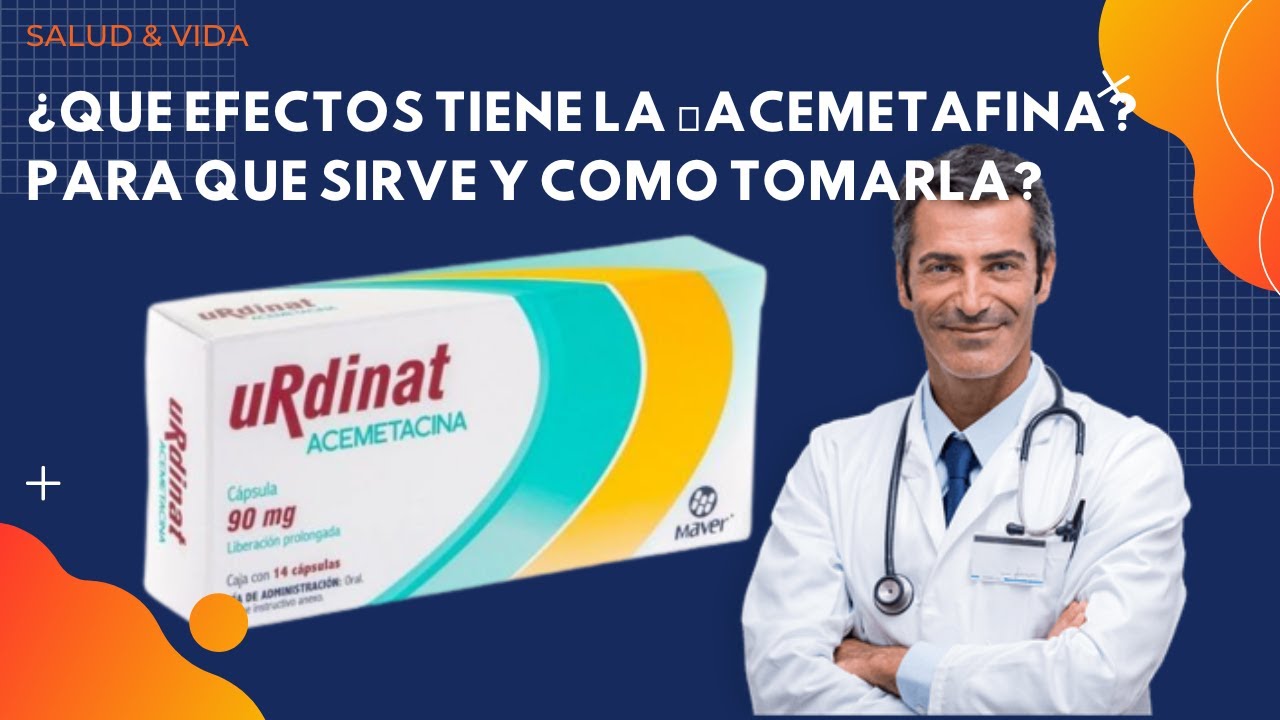 ¿Que Efectos tiene LA 💊 ACEMETAFINA? [Para que Sirve y COMO tomarla ...