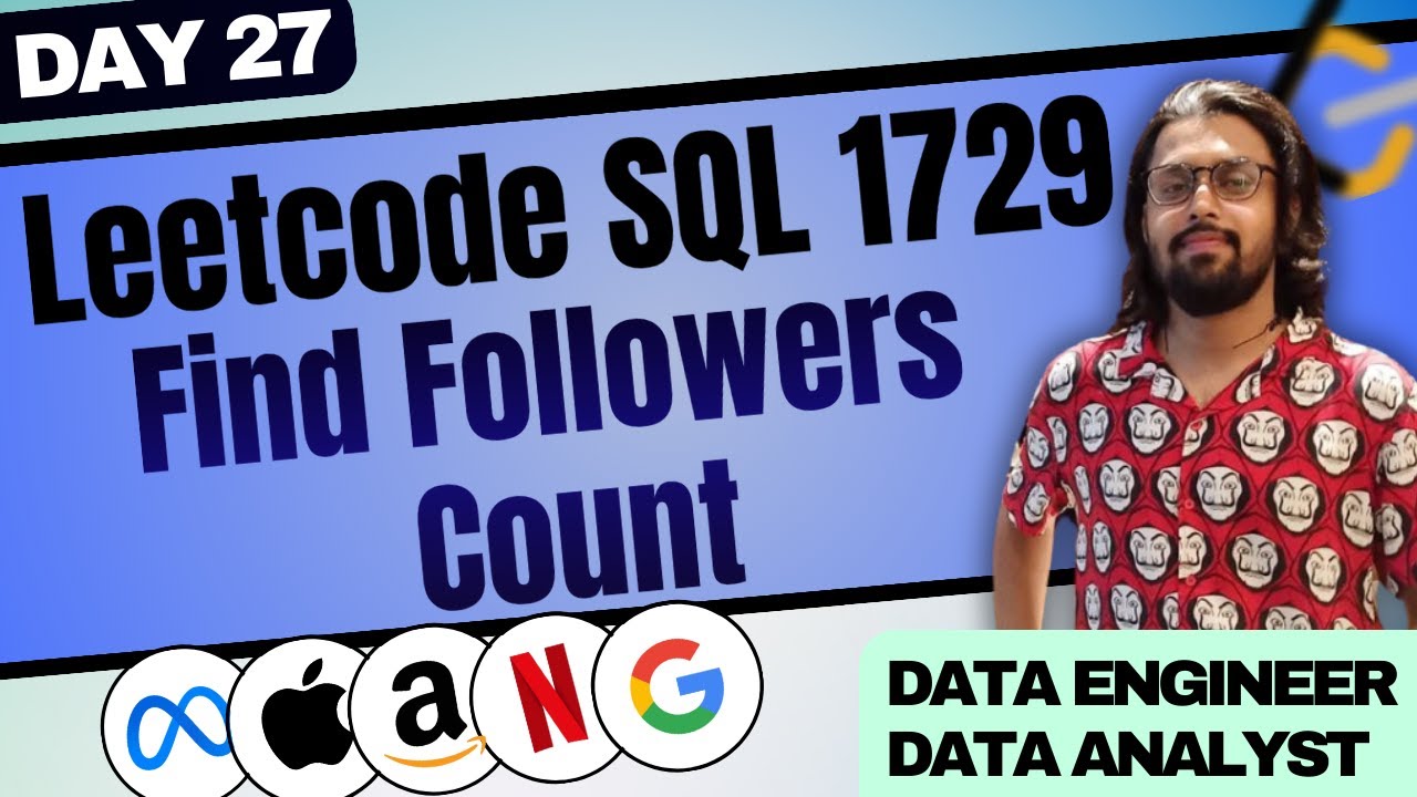Leetcode Sql 1729 Find Followers Count 🔥 50 Days Challenge Data 6063