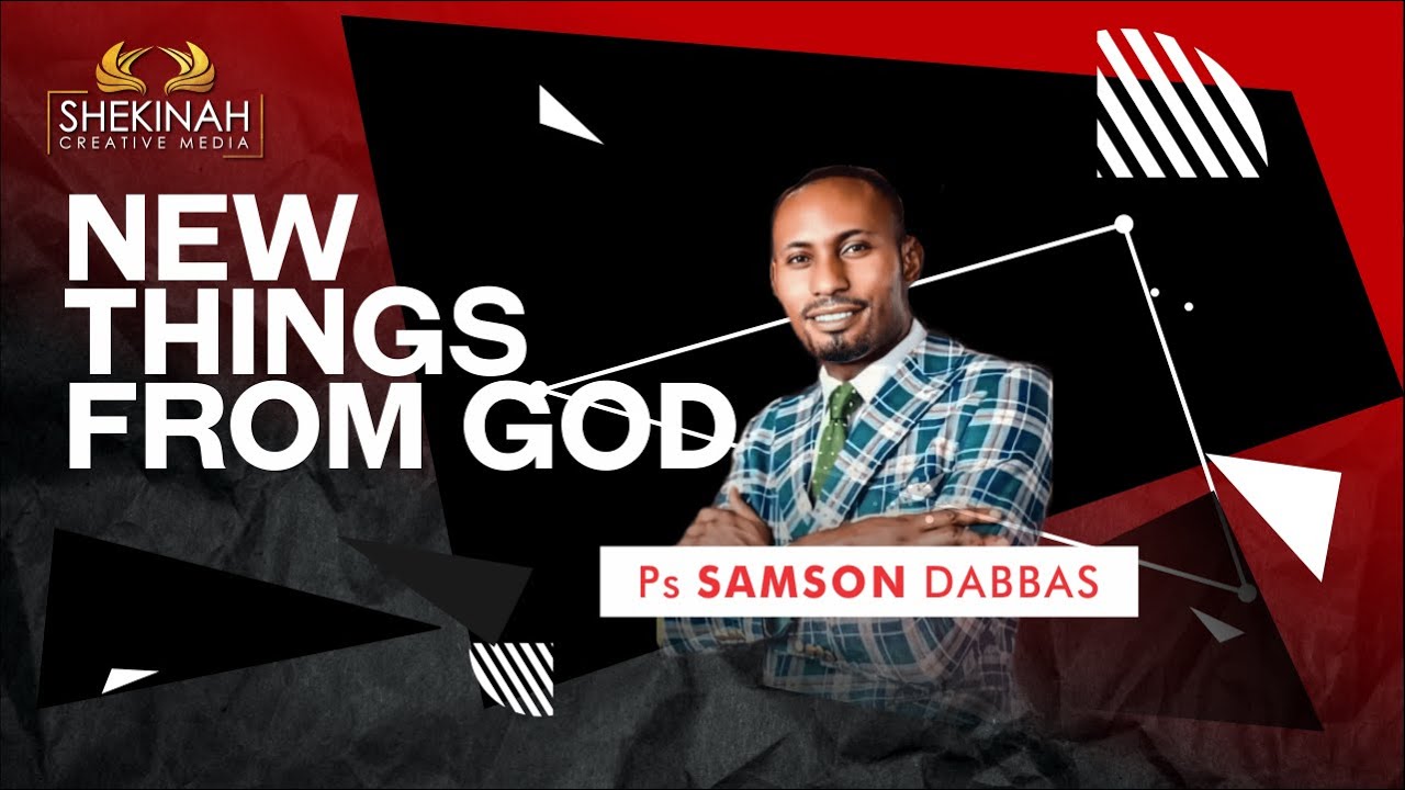 NEW THINGS FROM GOD - Ps SAMSON DABBAS - YouTube
