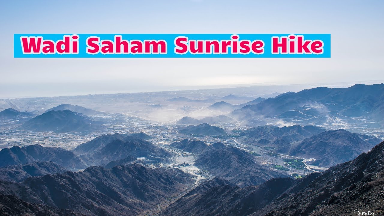 Wadi Saham Sunrise Hiking l Beautiful Wadi & City View - YouTube