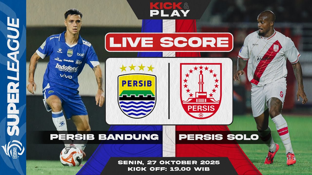 🔴 Persib Bandung vs Persis Solo | BRI Super League | LIVE SCORE - YouTube