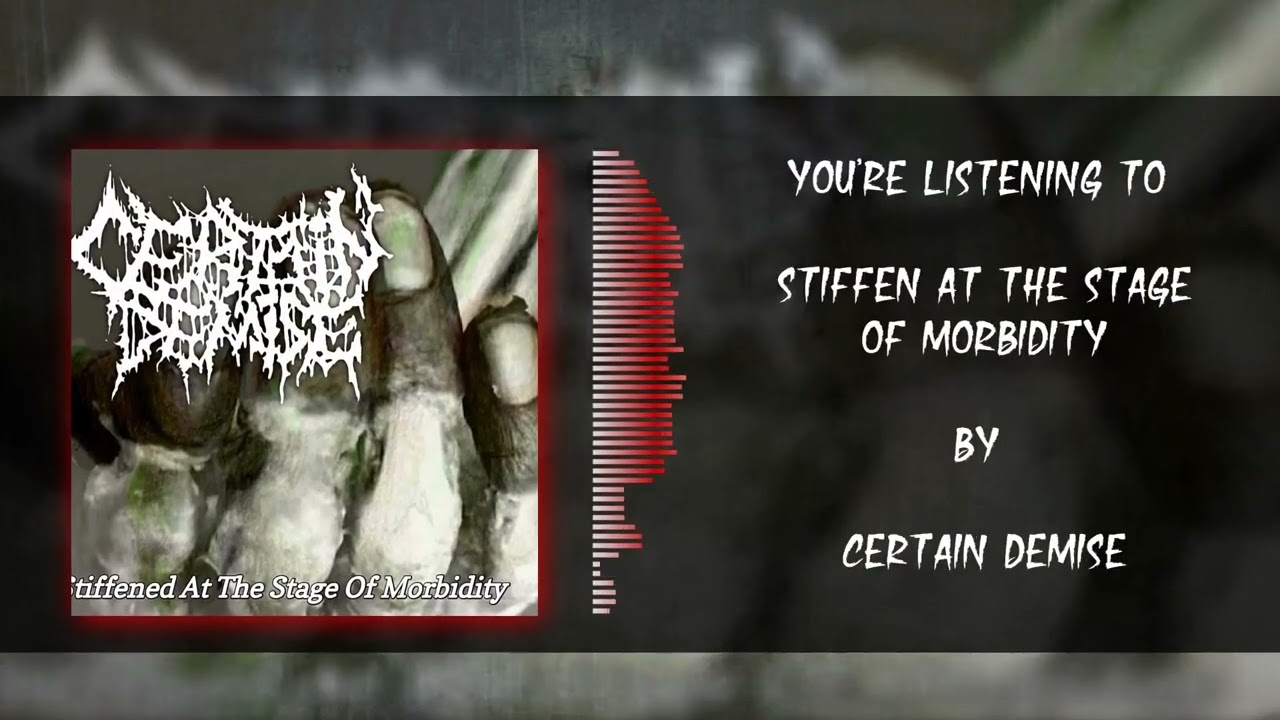 Certain Demise - Stiffened At The Stage Of Morbidity | Death Metal ...