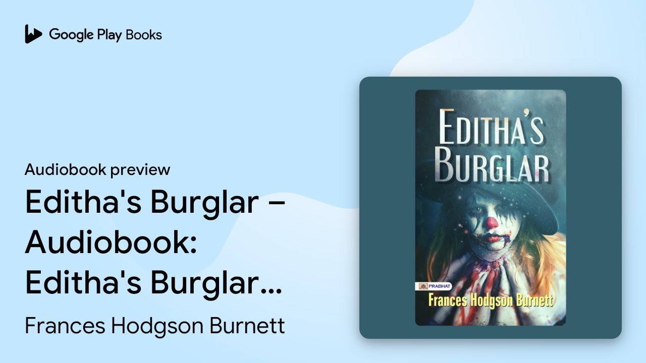 Editha's Burglar – Audiobook: Editha's Burglar… by Frances Hodgson ...
