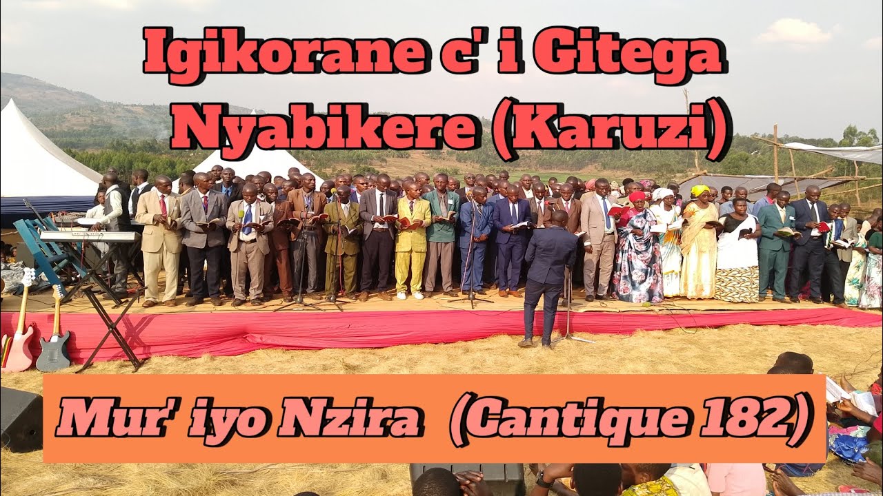 MUR' IYO NZIRA Cantique 182 | Igikorane ca Missiyoni Gitega à Nyabikere ...