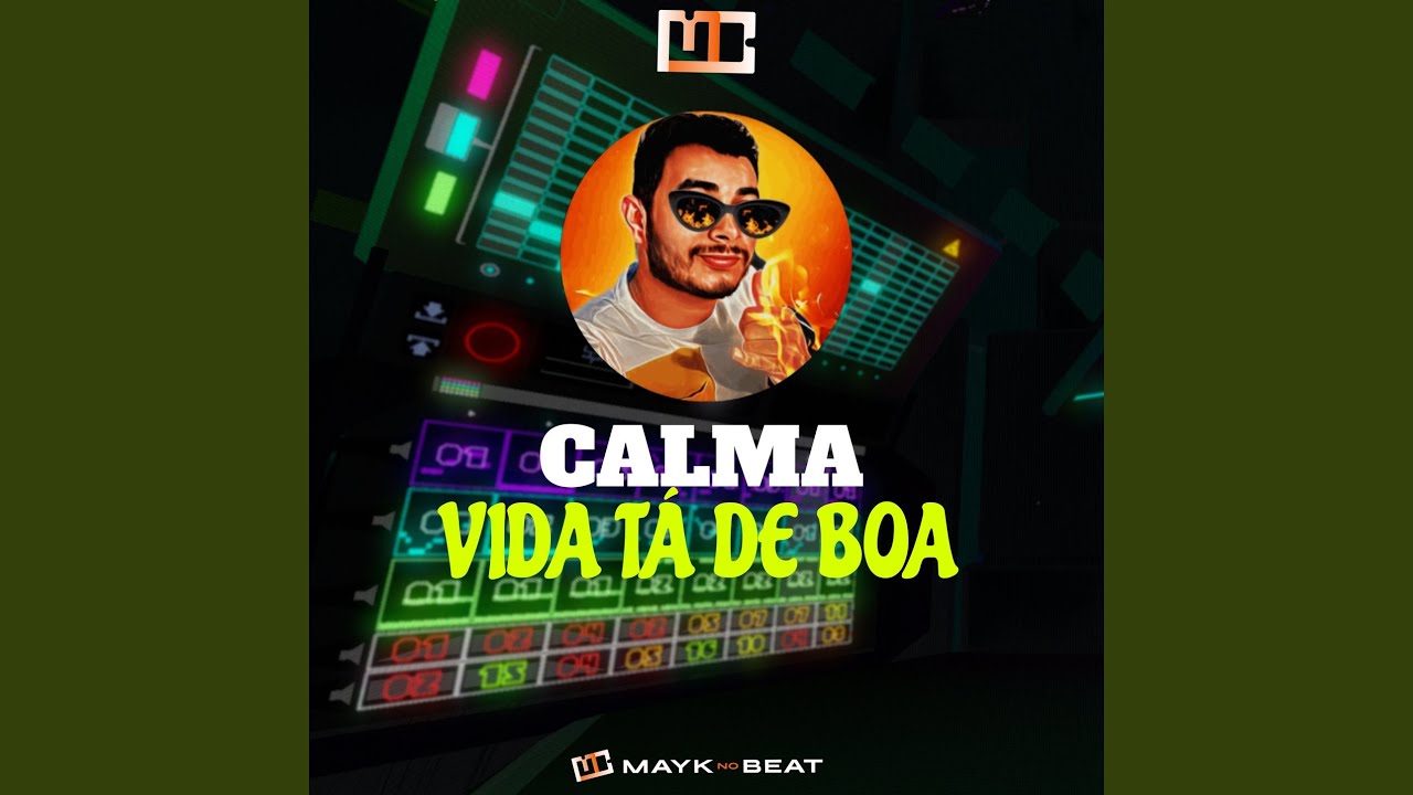 Calma Vida, Tá de Boa - YouTube