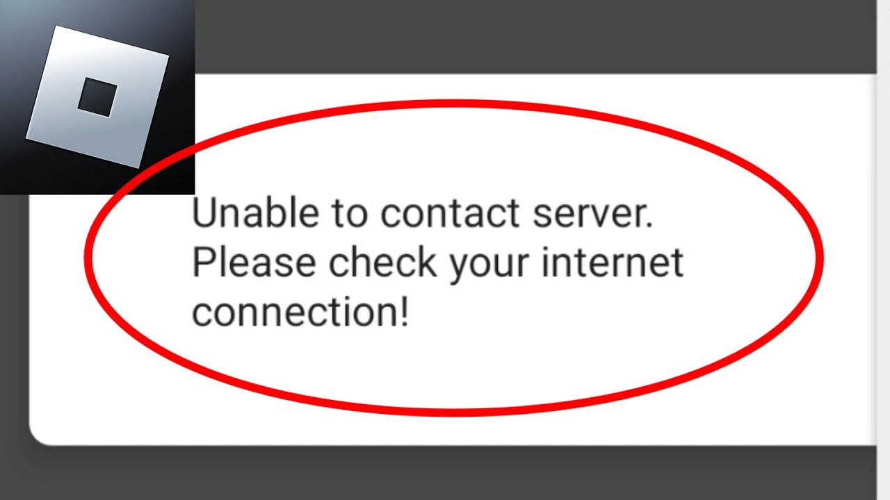 Roblox Unable to contact server. Please check your internet connection ...