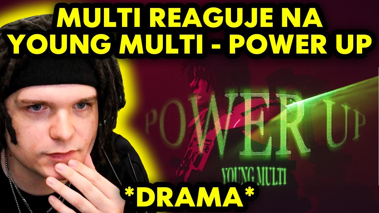 MULTI reaguje na YOUNG MULTI - POWER UP *drama* - YouTube