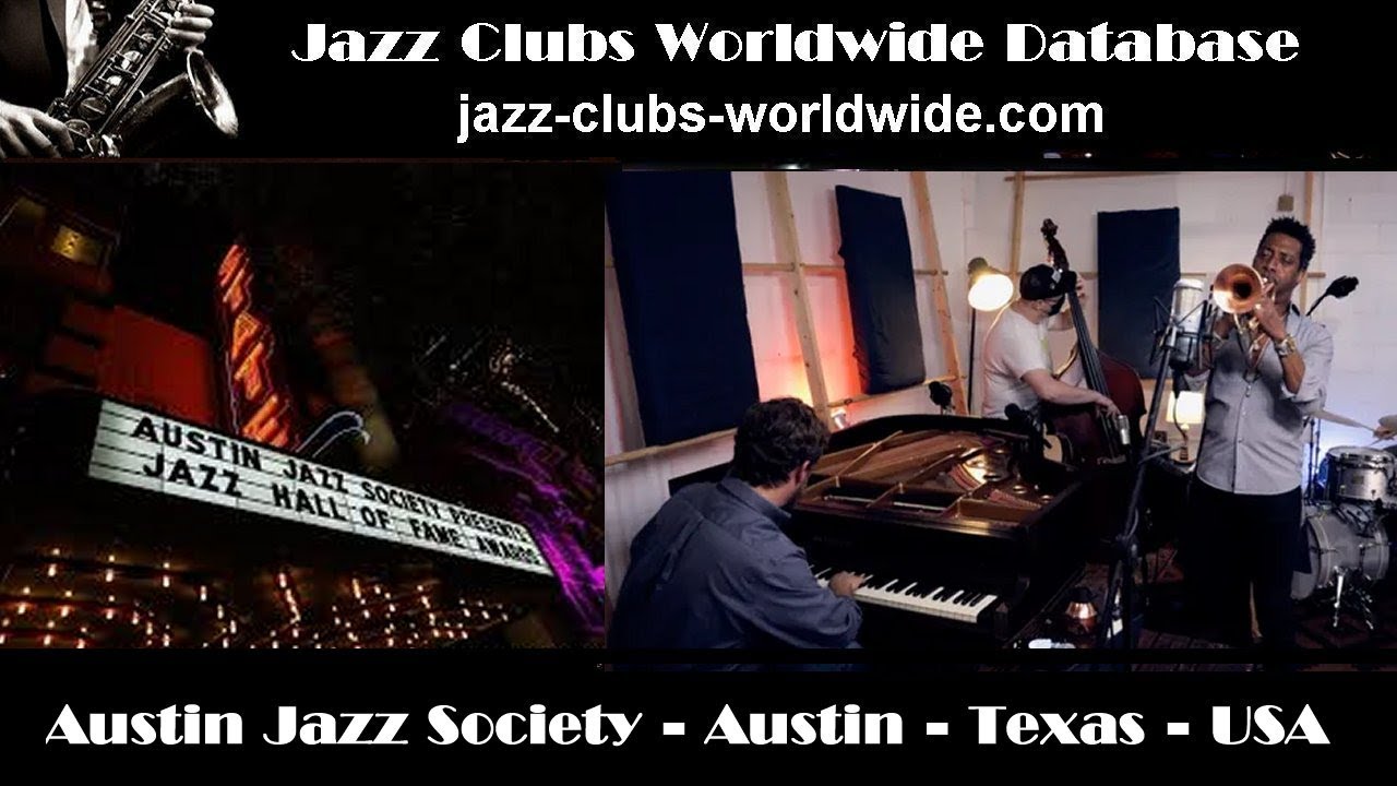 The Austin Jazz Society, Austin, Texas, USA - YouTube