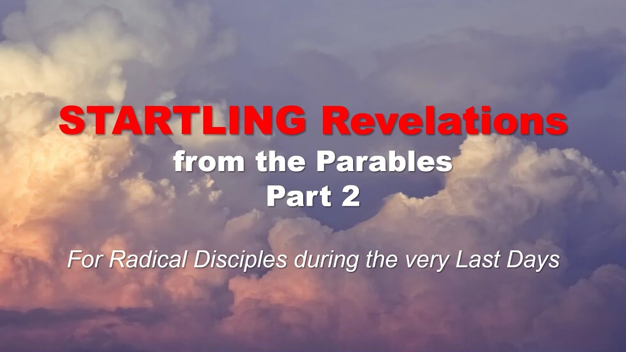 13 Radical Disciples 11February2023 - STARTLING Revelations from the ...
