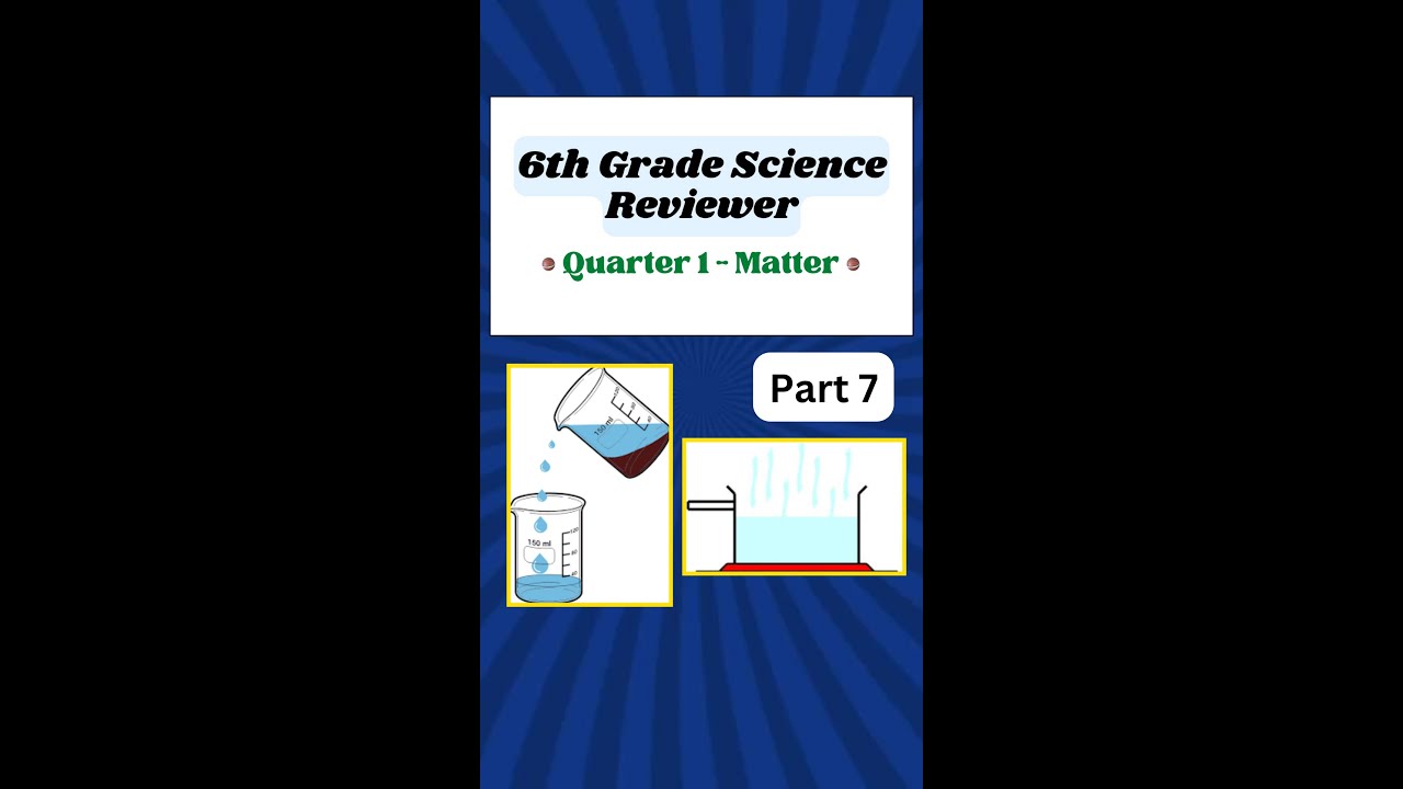 6th Grade Science Review Quarter 1 Part 7 / Matter / Quick Science ...