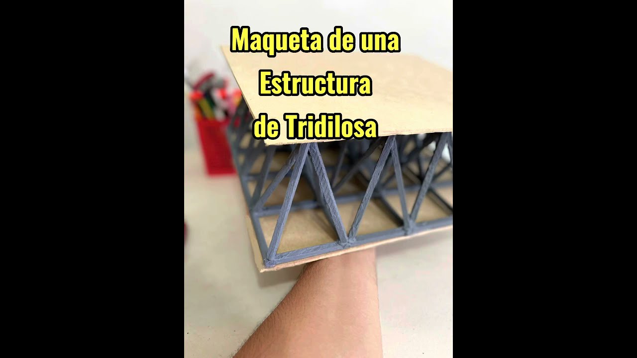 Maqueta de una estructura de Tridilosa (Tridimensional) - YouTube