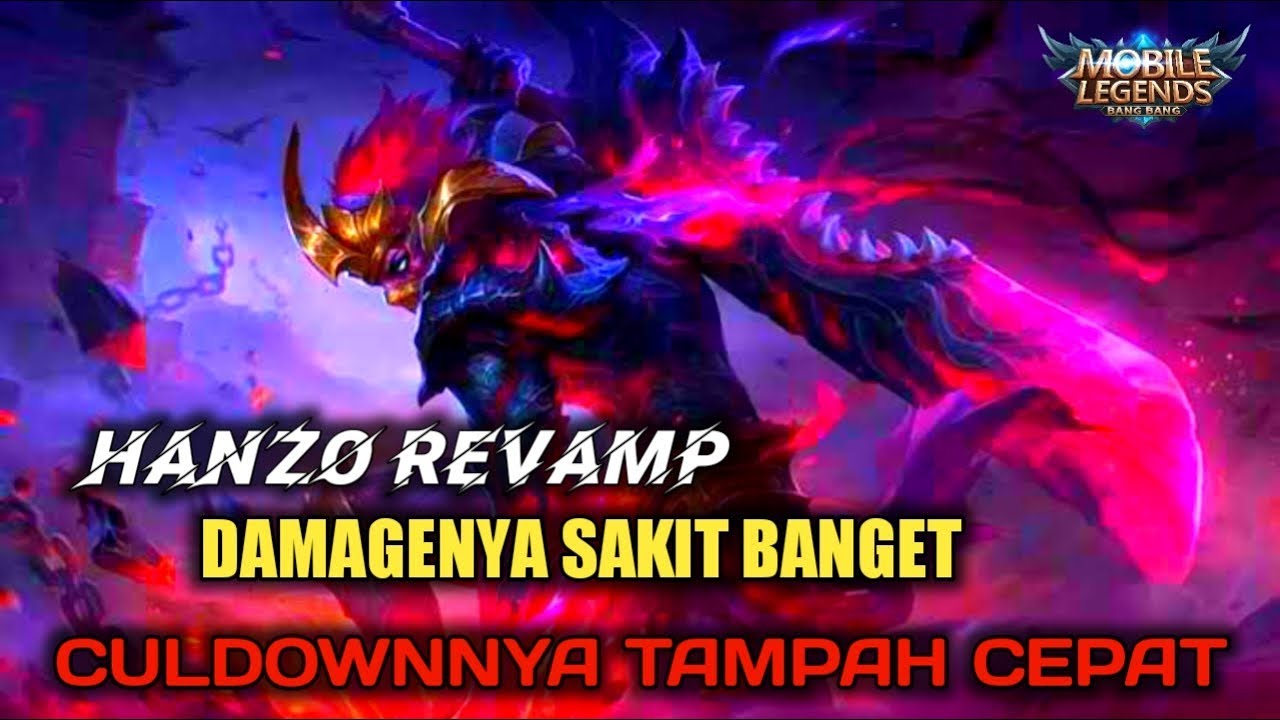 HANZO REVAMP - DAMAGENYA GILA - HANZO MOBILE LEGENDS - YouTube
