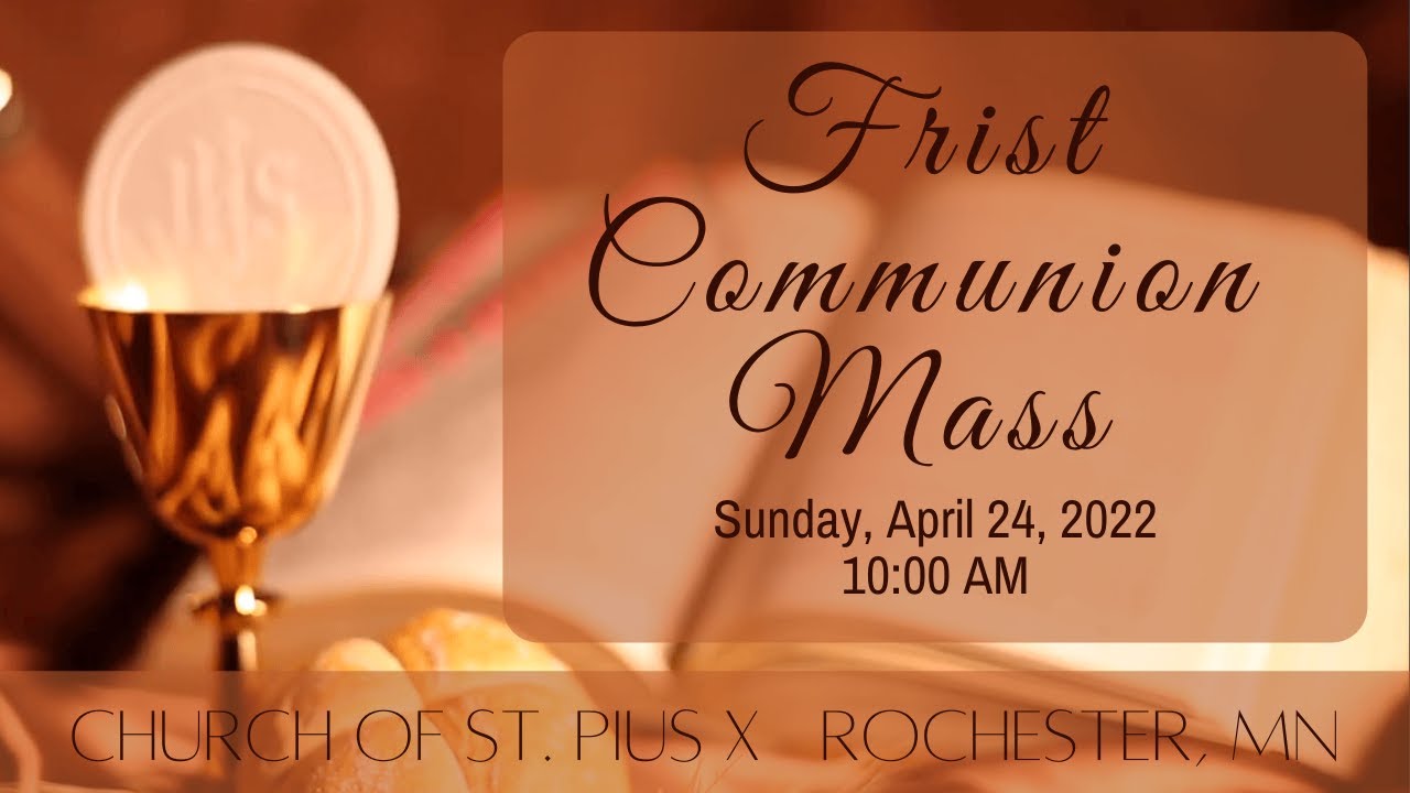 Divine Mercy Sunday - First Communion Mass, Church of St. Pius X ...
