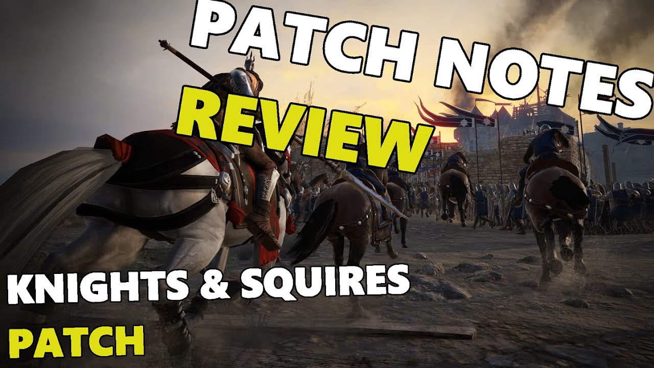 Conqueror's Blade - Huge Patch! - Knights & Squires Full Patch Notes ...