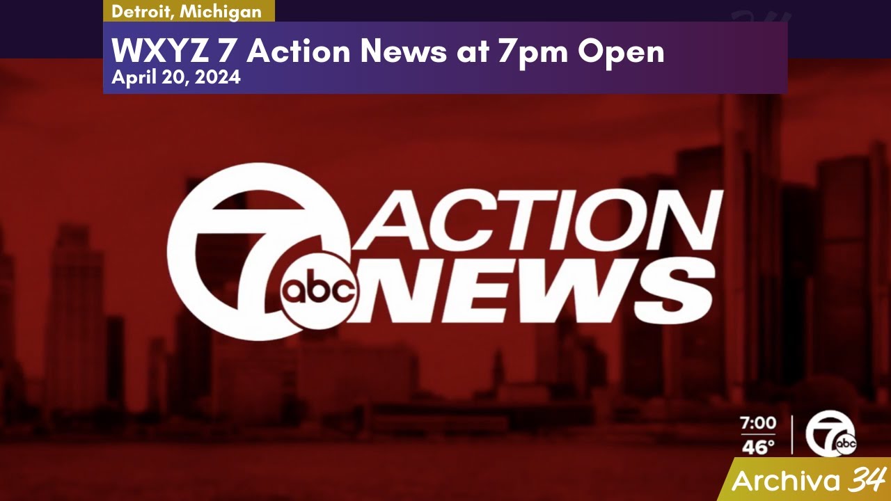 WXYZ - 7 Action News at 7pm Open | April 20, 2024 - YouTube