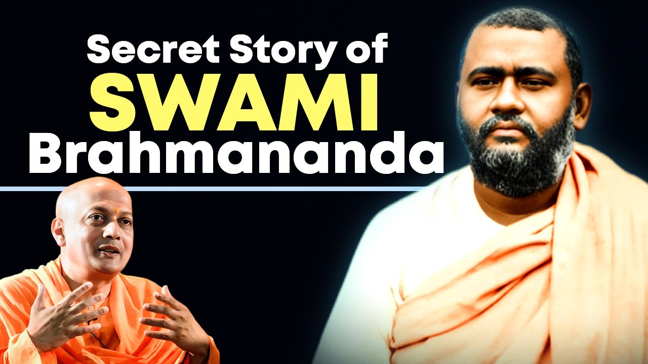 Inspiring Story of Swami Brahmananda: Insights by Swami Sarvapriyananda ...