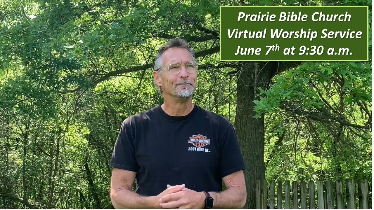 Prairie Bible Service, June 7, 2020 at 9:30 am. “Father Knows Best ...