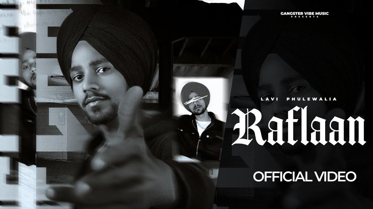 RAFLAAN ( Official Video ) Lavi Phulewalia | MR Music | New Punjabi ...
