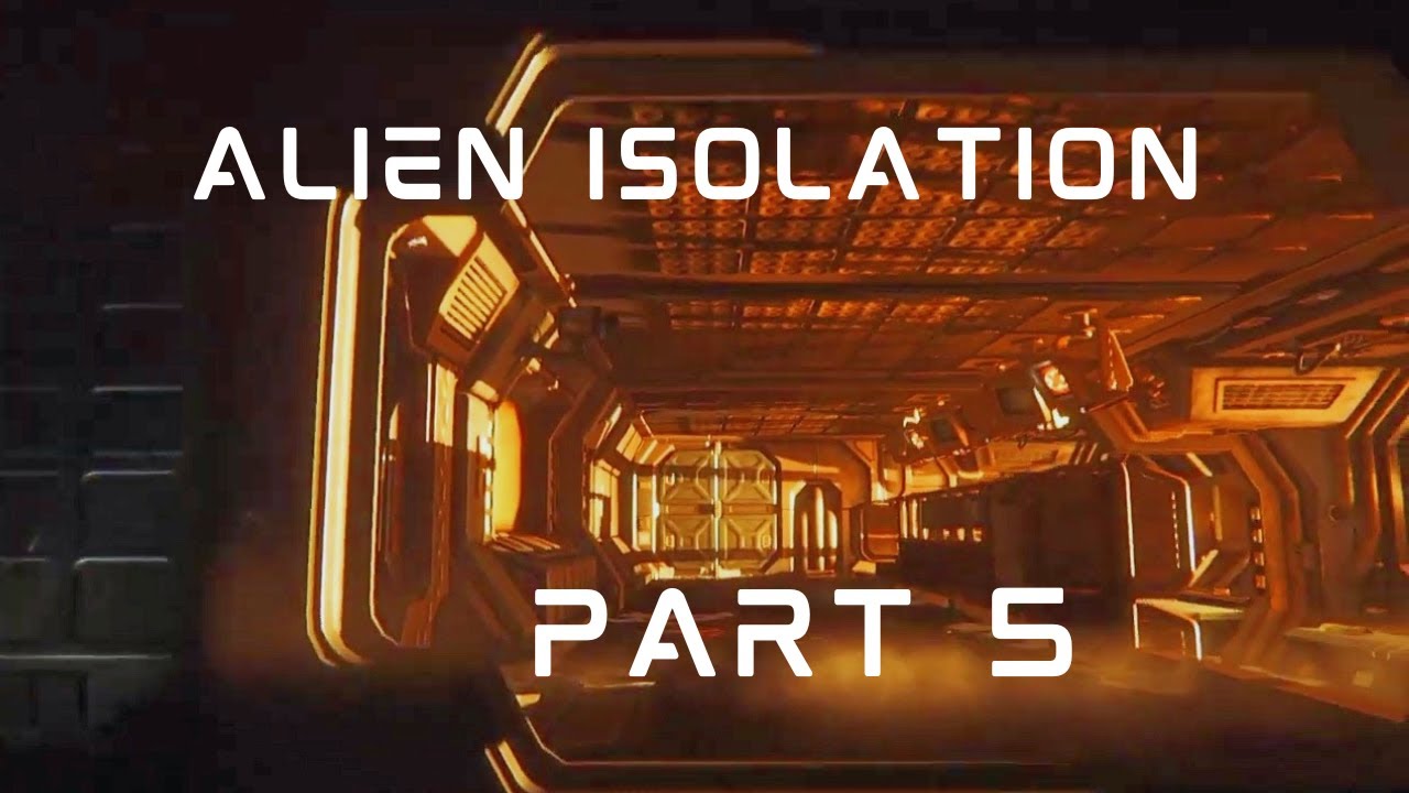 Plasma Torch? Where? (Alien Isolation part 5) - YouTube
