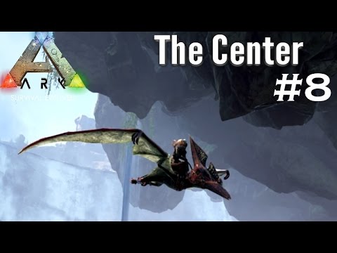 Ark Survival Evolved | The Center Map | Part 8| Great Exploration ...
